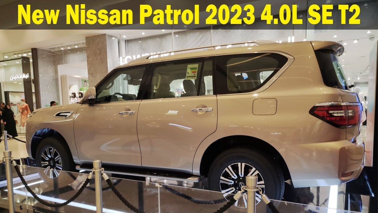 New Nissan Patrol 2023 4.0L SE T2 - Quick Review with price. - YouTube