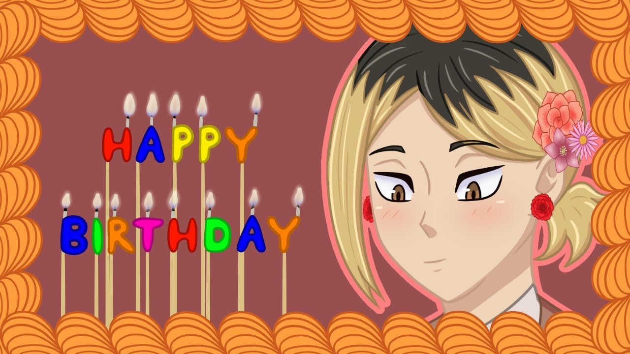 Happy Birthday Kenma Kozume - YouTube