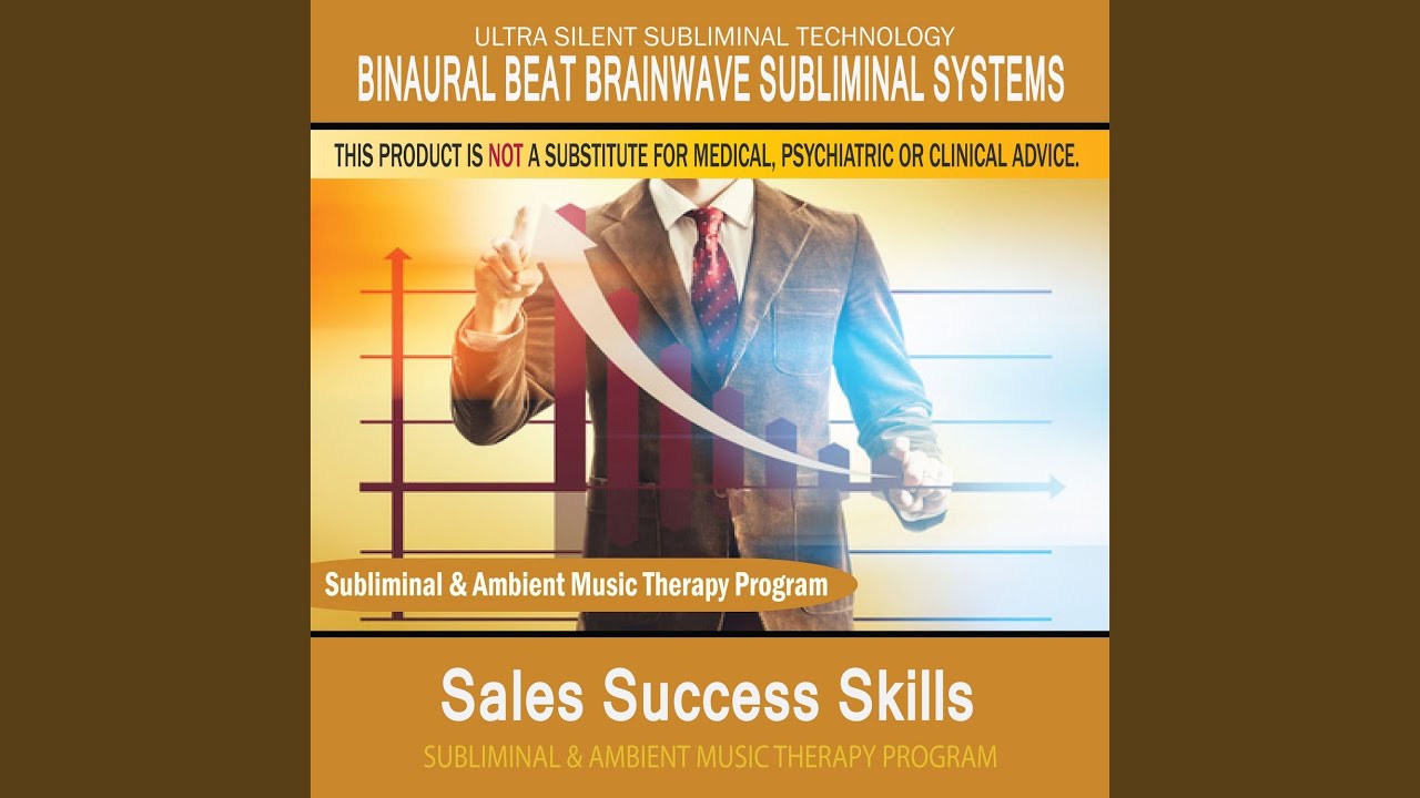 Sales Success Skills - Subliminal & Ambient Music Therapy 1 - YouTube