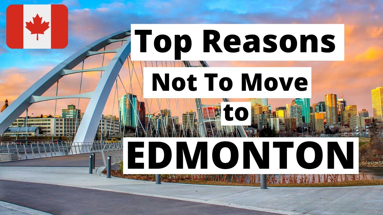 Top Reasons Not To Move To Edmonton - YouTube