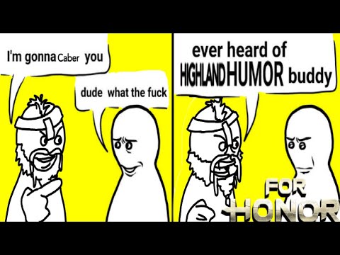 FOR HONOR | she toss on my caber till dunmaglass - YouTube