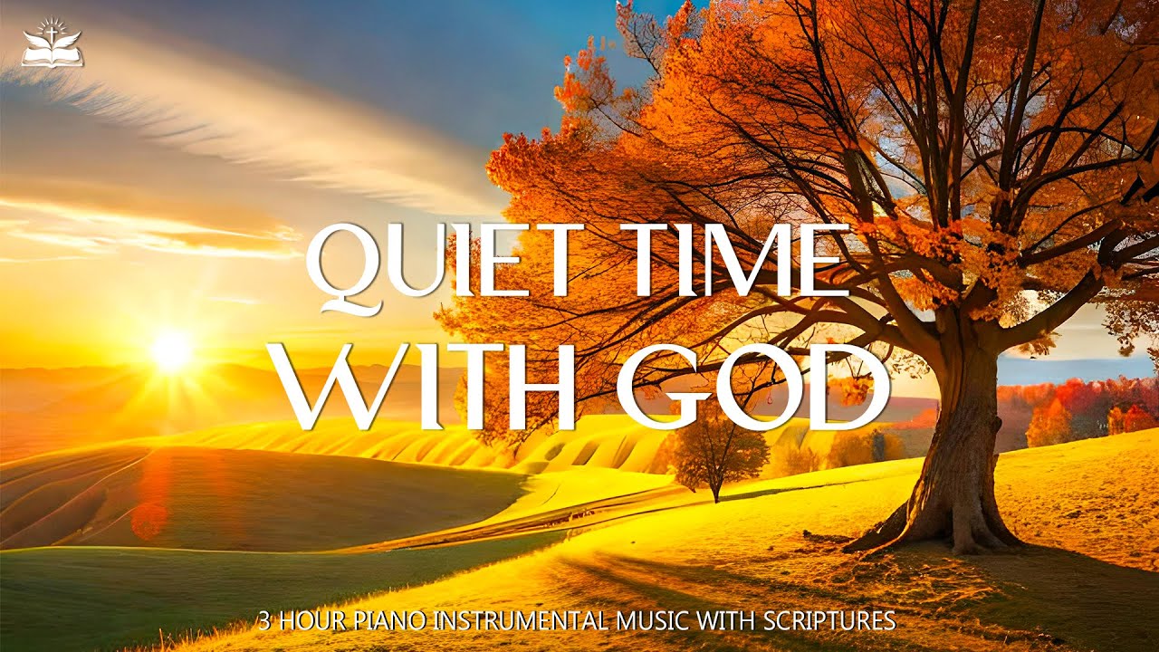 Quiet Time With God : Instrumental Worship, Meditation & Prayer Music ...