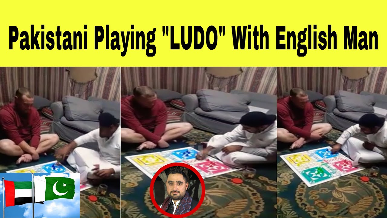 A Pakistani teaching his Friend from England how to play ludo in UAE ...
