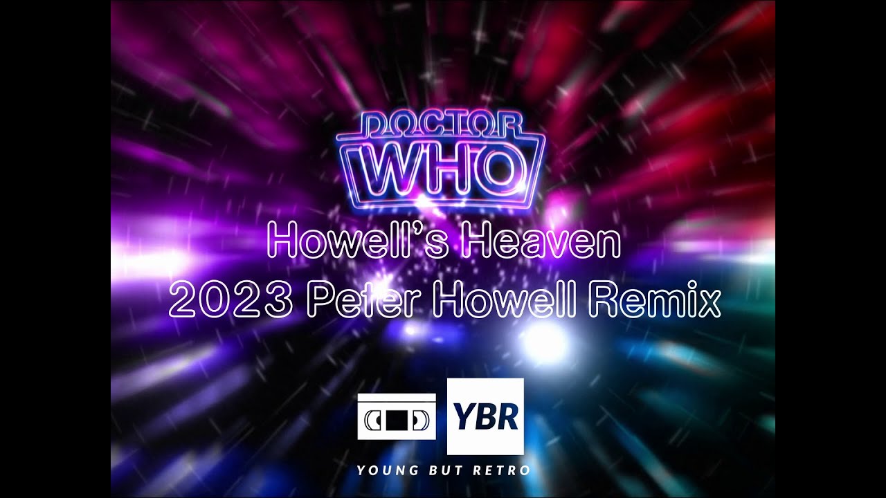 Doctor Who Theme Remix - Howell's Heaven 2023 - YouTube