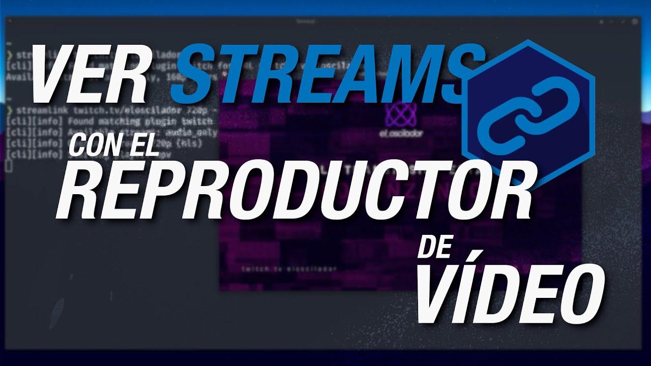 Como usar Streamlink para Ver Cualquier Stream desde el 📺 Reproductor ...