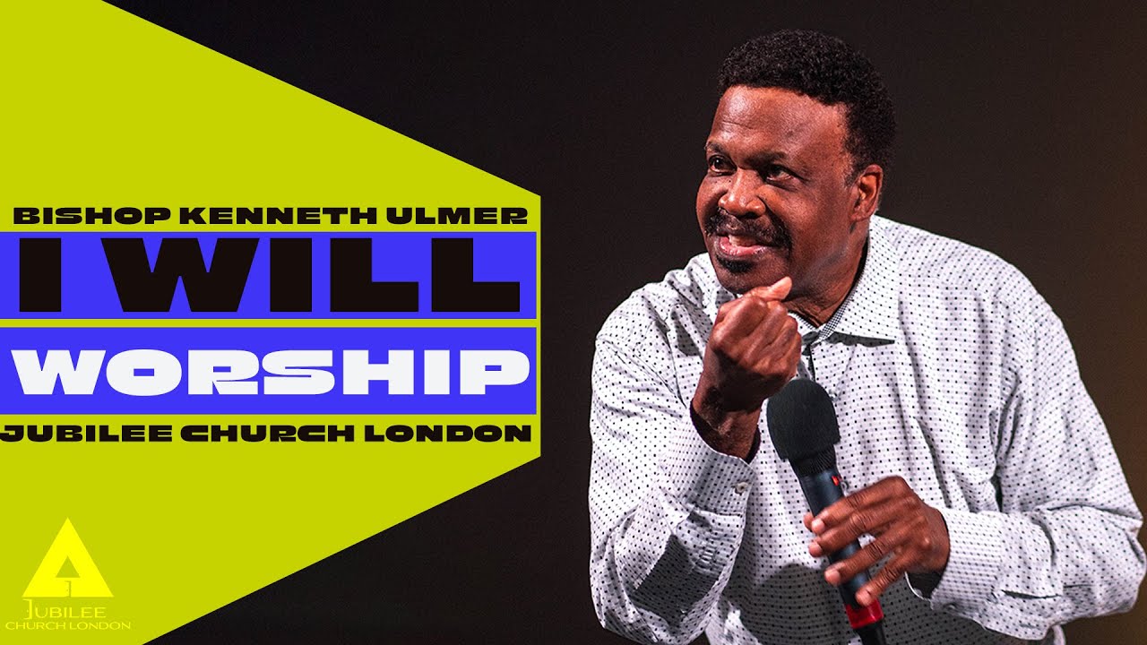 I Will Worship | Bishop Kenneth Ulmer - YouTube