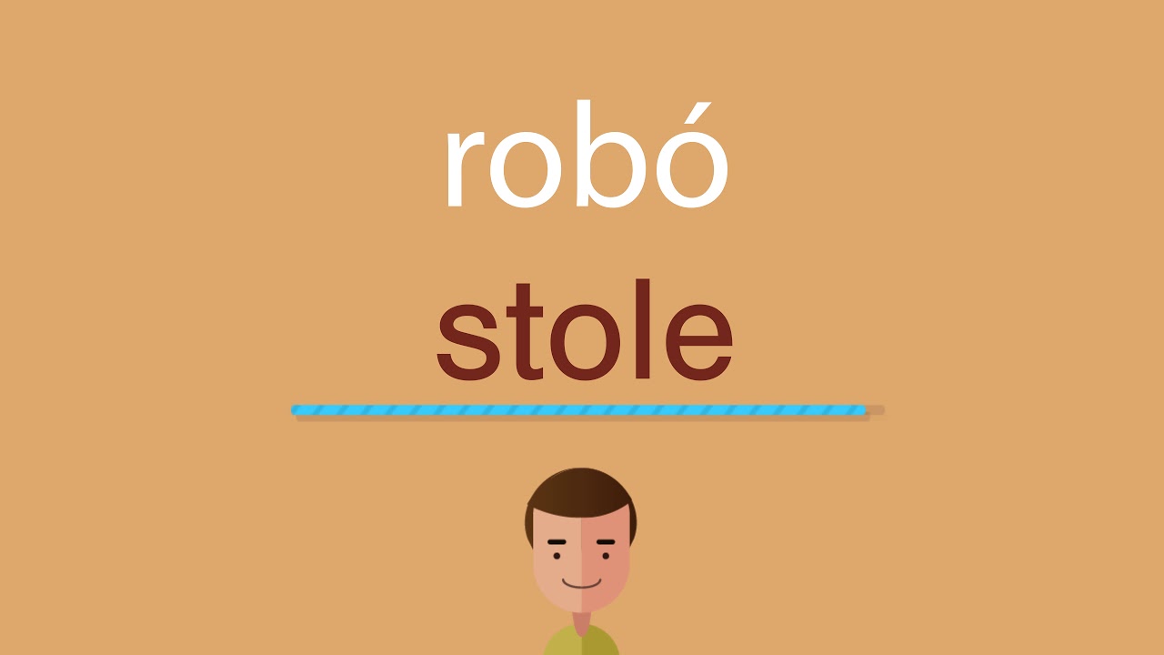 Cómo se dice robó en inglés - YouTube