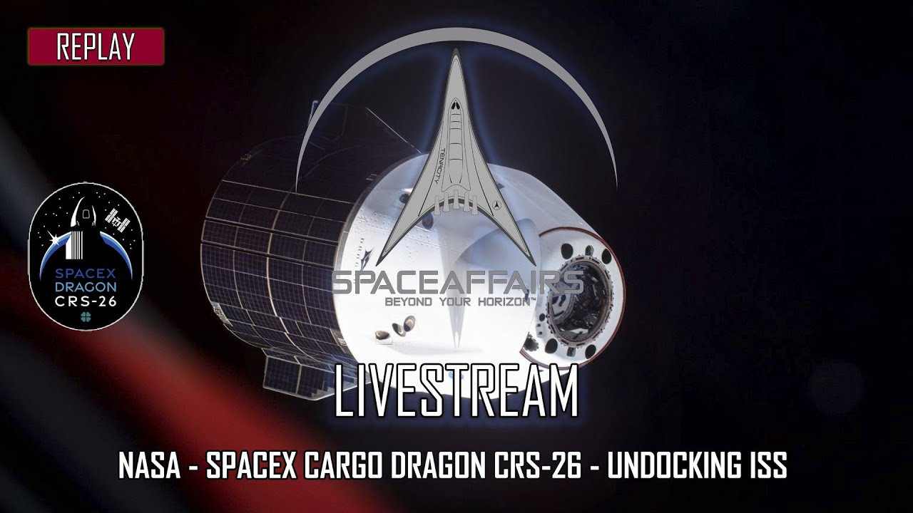 NASA - SpaceX Cargo Dragon CRS-26 - Undocking ISS - January 9, 2022 ...