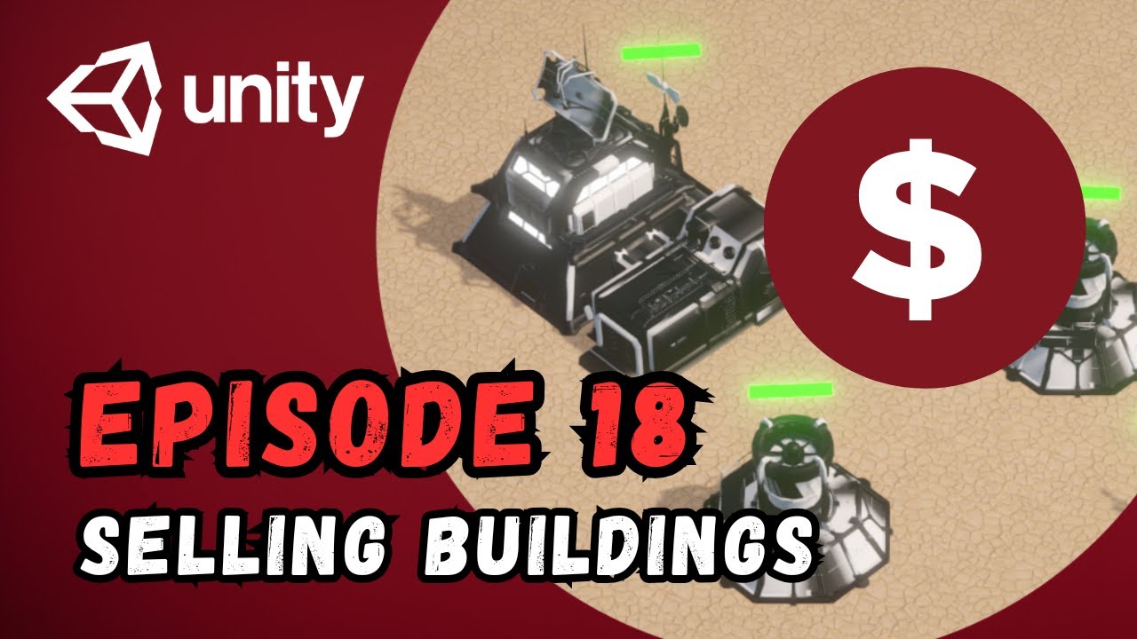 RTS Game Tutorial | Unity | Episode 18 - Selling Buildings - YouTube