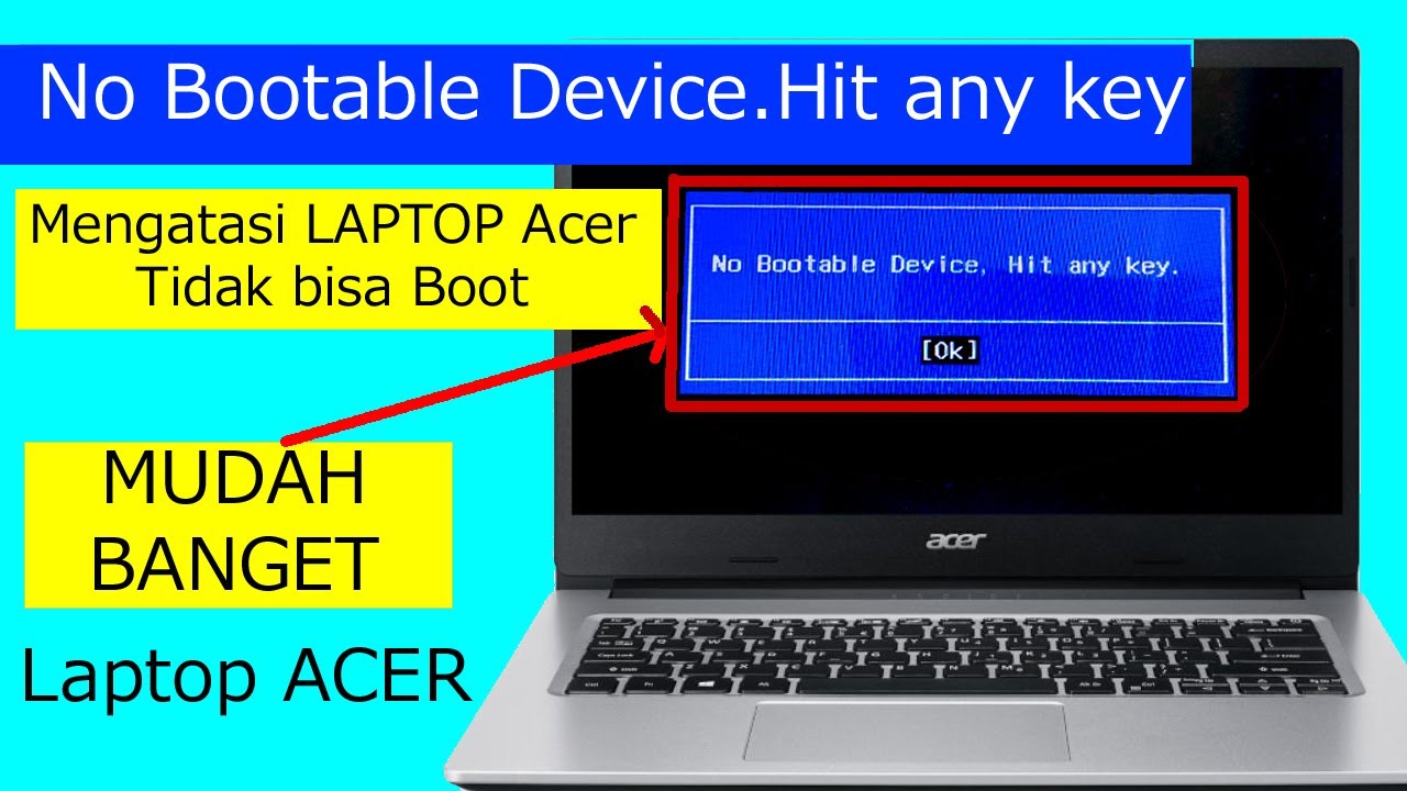CARA MASUk BIOS LAPTOP ACER ( Mengatasi problem No bootable device ...