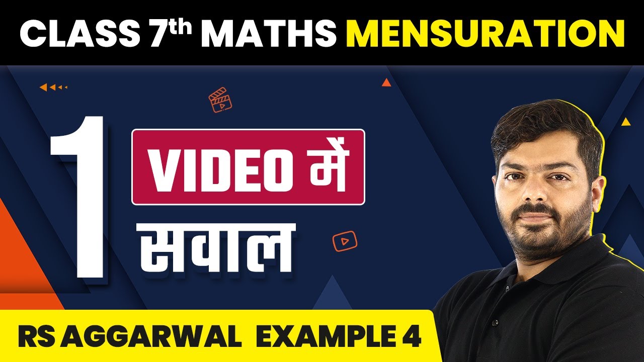 Mensuration - RS Aggarwal Example 4 | Class 7 Maths | 2024-25 - YouTube