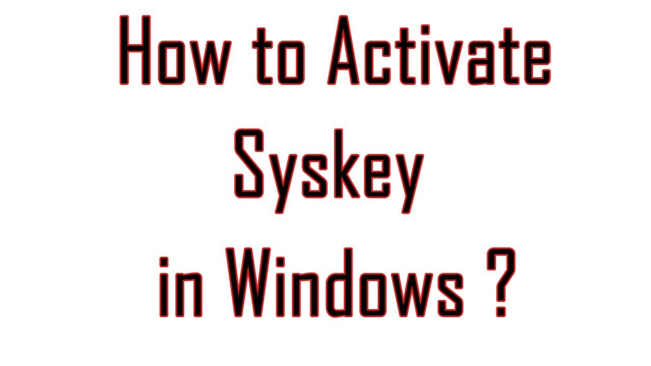 [Hindi] How to Activate Syskey in Windows ? - YouTube