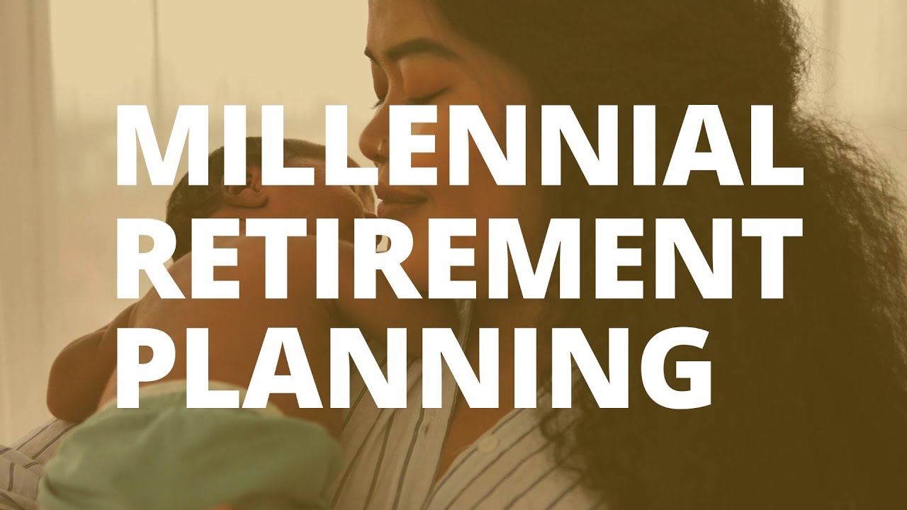 Millennial Retirement Planning - YouTube