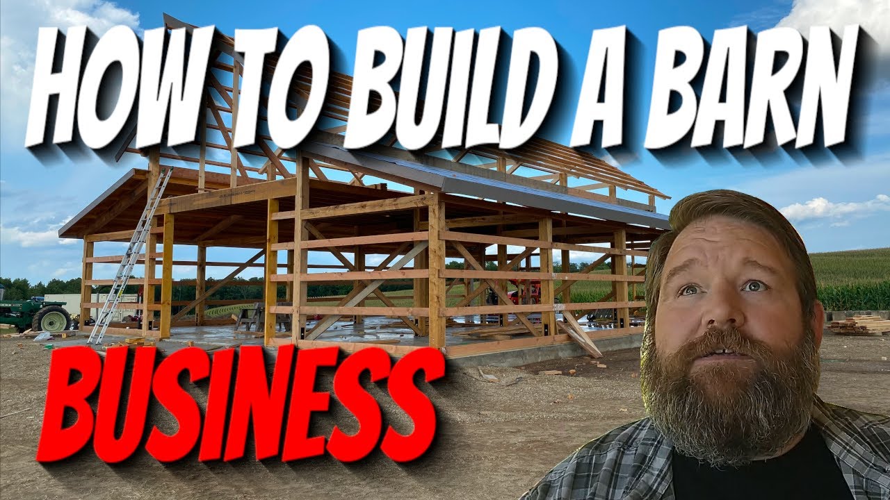 How to Build a Barn BUSINESS My Secret Formula! - YouTube