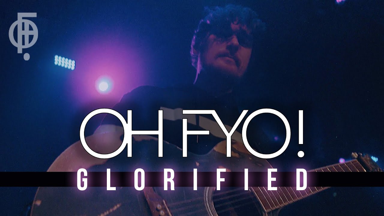 OH FYO! - Glorified (Performance Video) - YouTube
