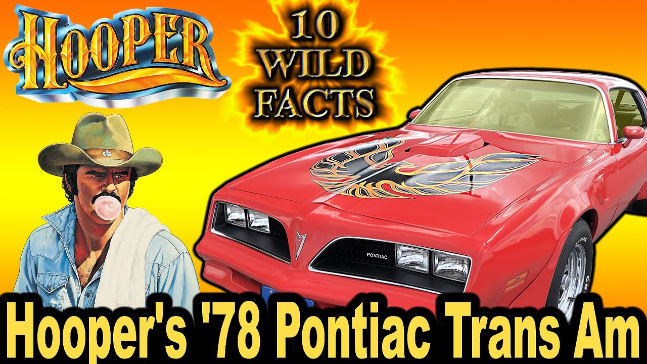 10 Wild Facts about Hooper's '78 Pontiac Trans Am - Hooper - YouTube