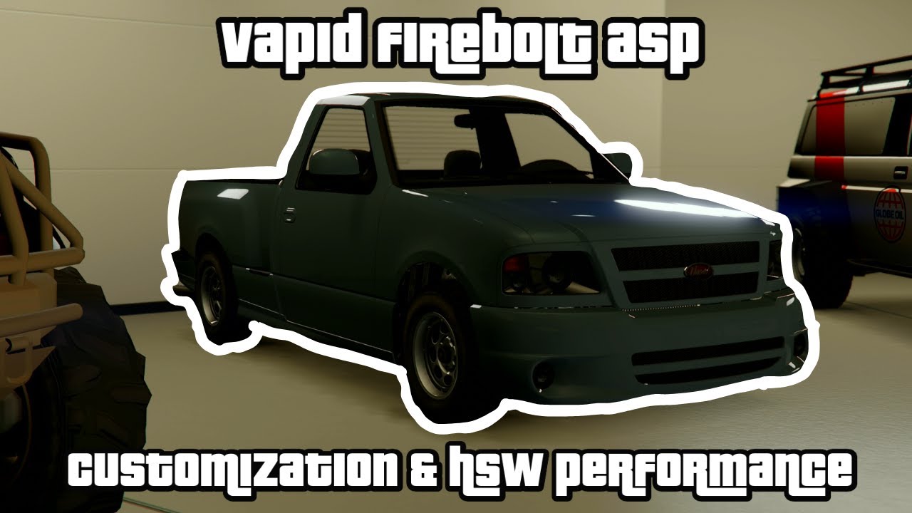 GTA Online - Vapid FireBolt ASP Customization & HSW Performance - YouTube