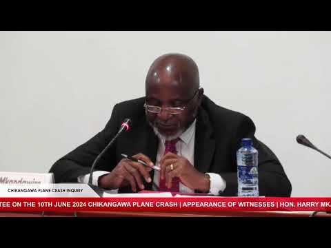 PARLIAMENT OF MALAWI | Parliamentary Ad - Hoc Committee on the 10th June 2024 Chikangawa Plane Crash
