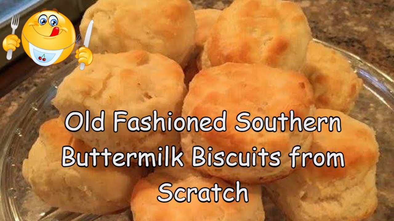 Old-Fashioned Southern Buttermilk Biscuits From Scratch - YouTube