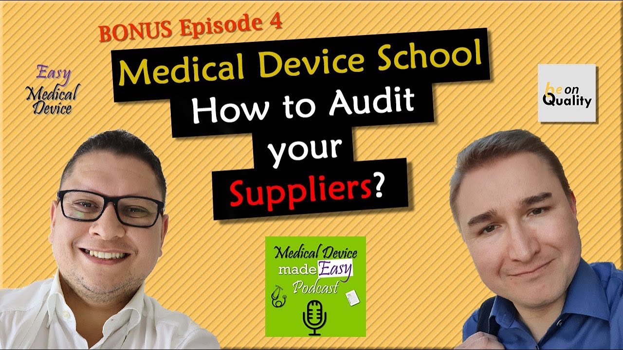 Medical Device School - How to audit your Suppliers? - YouTube