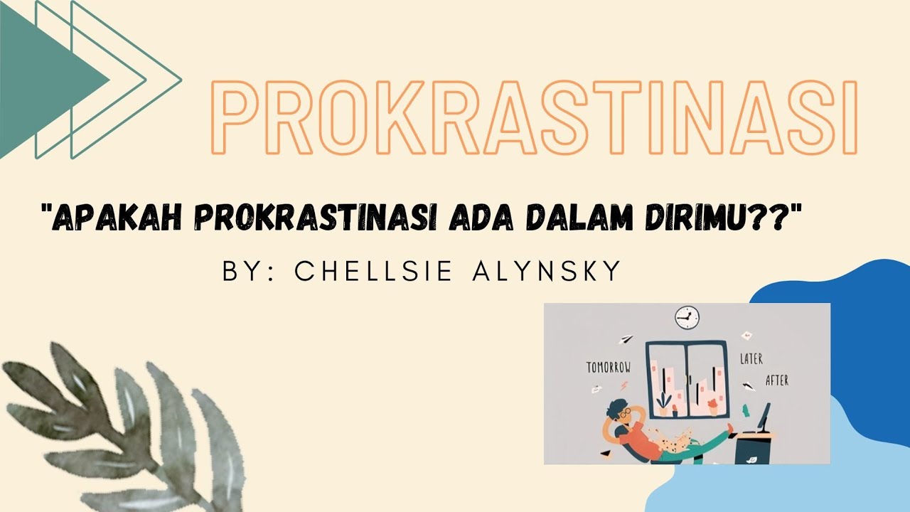 Ketahui prokrastinasi ada dalam dirimu! - YouTube