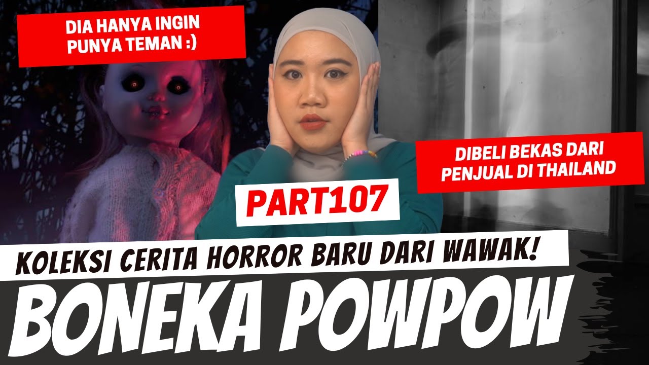 BONEKA POWPOW - KHW PART 107 - YouTube