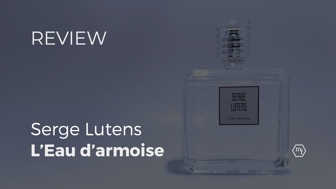 L'Eau d'Armoise by Serge Lutens | The Ghost Perfume | Memory Flo - YouTube