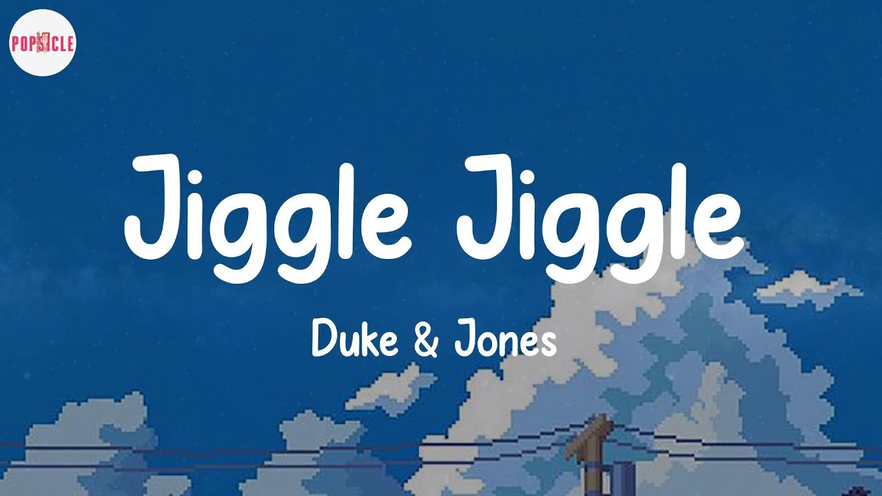 Duke & Jones - Jiggle Jiggle (Lyric Video) - YouTube