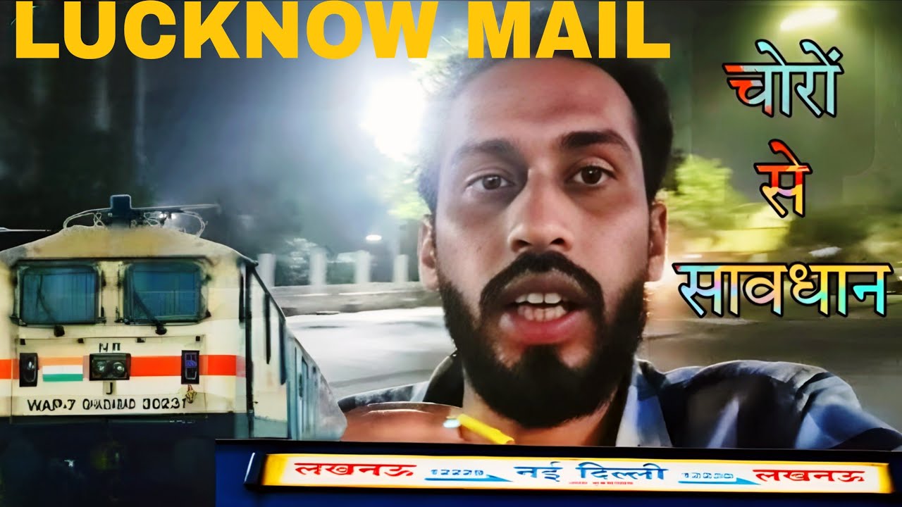Lucknow to Delhi by Lucknow Mail | Indian Railways Night Journey - YouTube