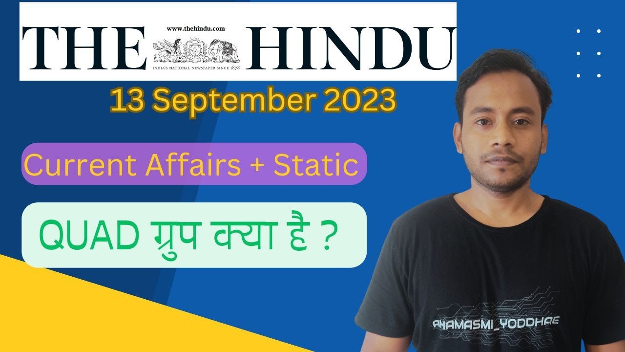 13 September 2023 | THE HINDU ANALYSIS + Static by Jitendra Kumar ...