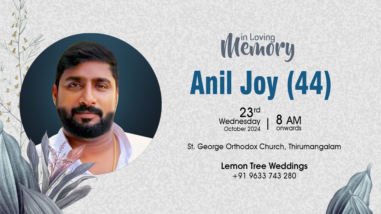 FUNERAL SERVICE || ANIL JOY (44) || 23.10.2024 8.00 AM || LEMON TREE ...
