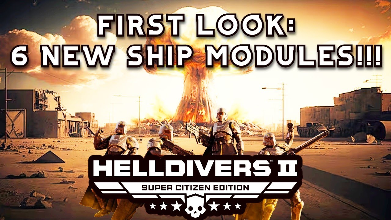 6 NEW Ship Modules!!! #helldivers2 #helldivers #savethechildren - YouTube