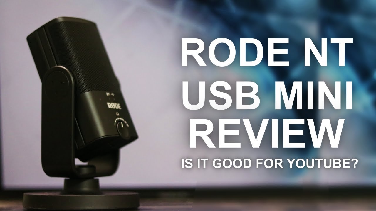 Rode NT USB Mini Mic - Does NT USB Mini Have Good Voice Clarity & Noise ...
