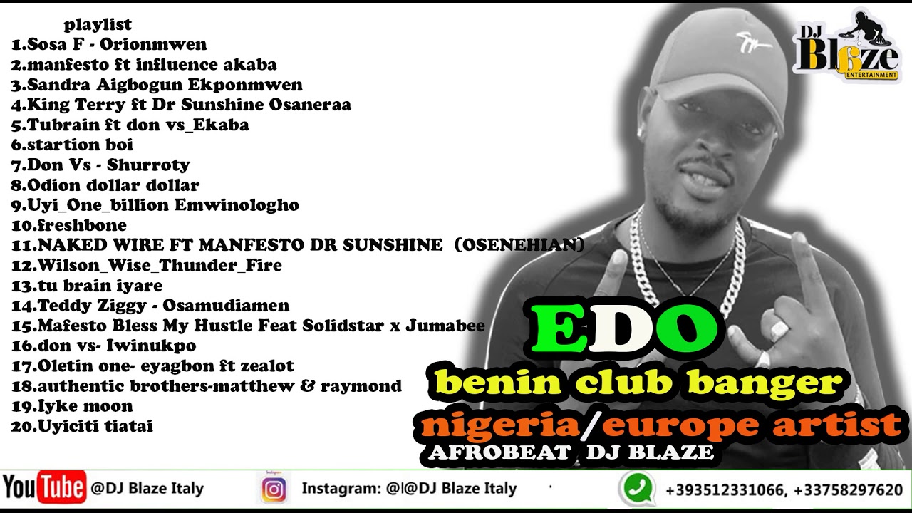 Edo Benin Club Banger Nigeria/Europe Artist Afrobeat MIX DJ BLAZE - YouTube