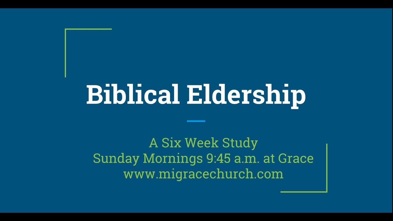 Biblical Eldership Part VI - Bible-Based Leadership Structure - YouTube
