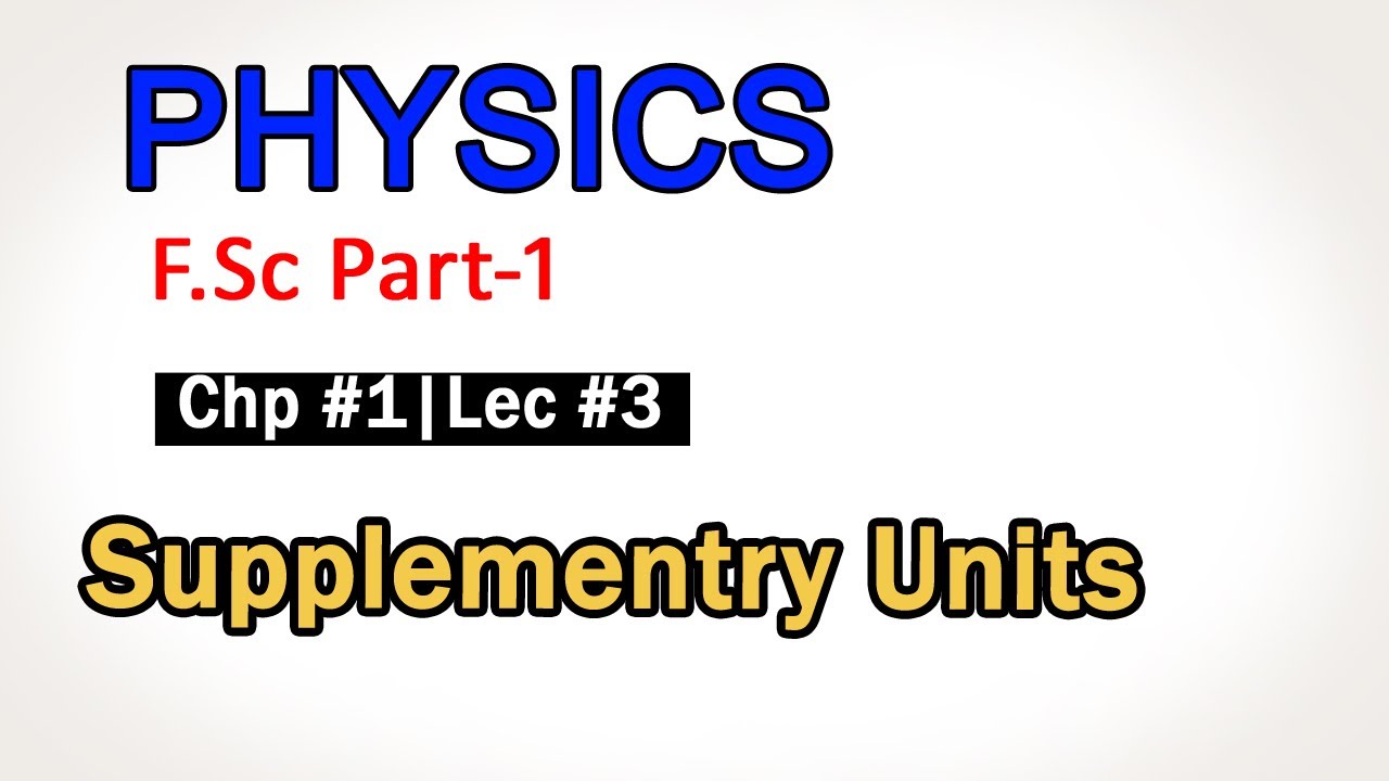 Fsc Physics Supplementry Units || Plane angle and Solid angle|| Radian ...