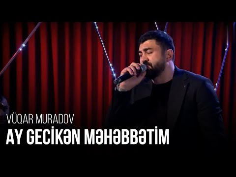 Vüqar Bariton — Ay Gecikən Məhəbbətim (CANLI İFA)
