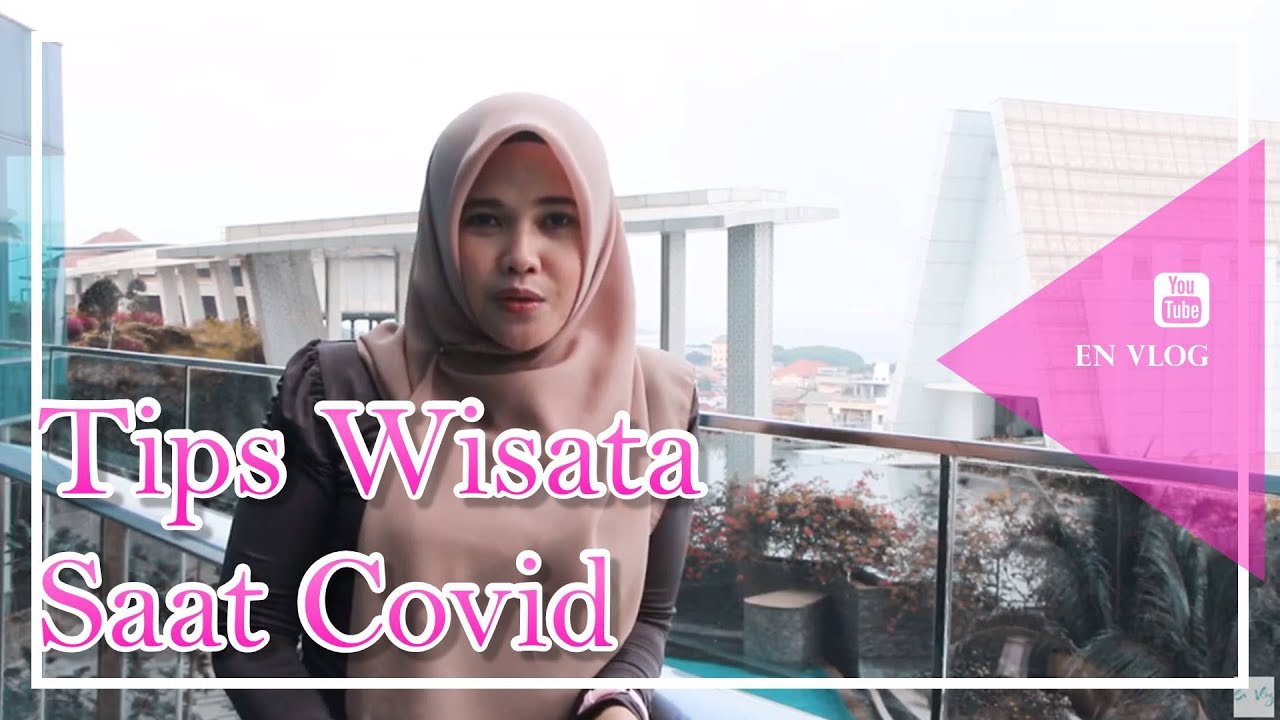 Tips Berwisata saat New Normal - YouTube