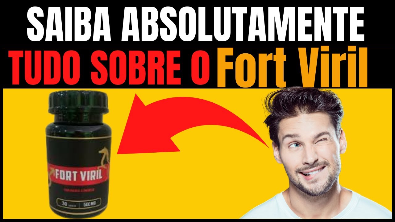 Fort Viril Funciona? Fort Viril Vale a Pena? Fort Viril é Bom ...