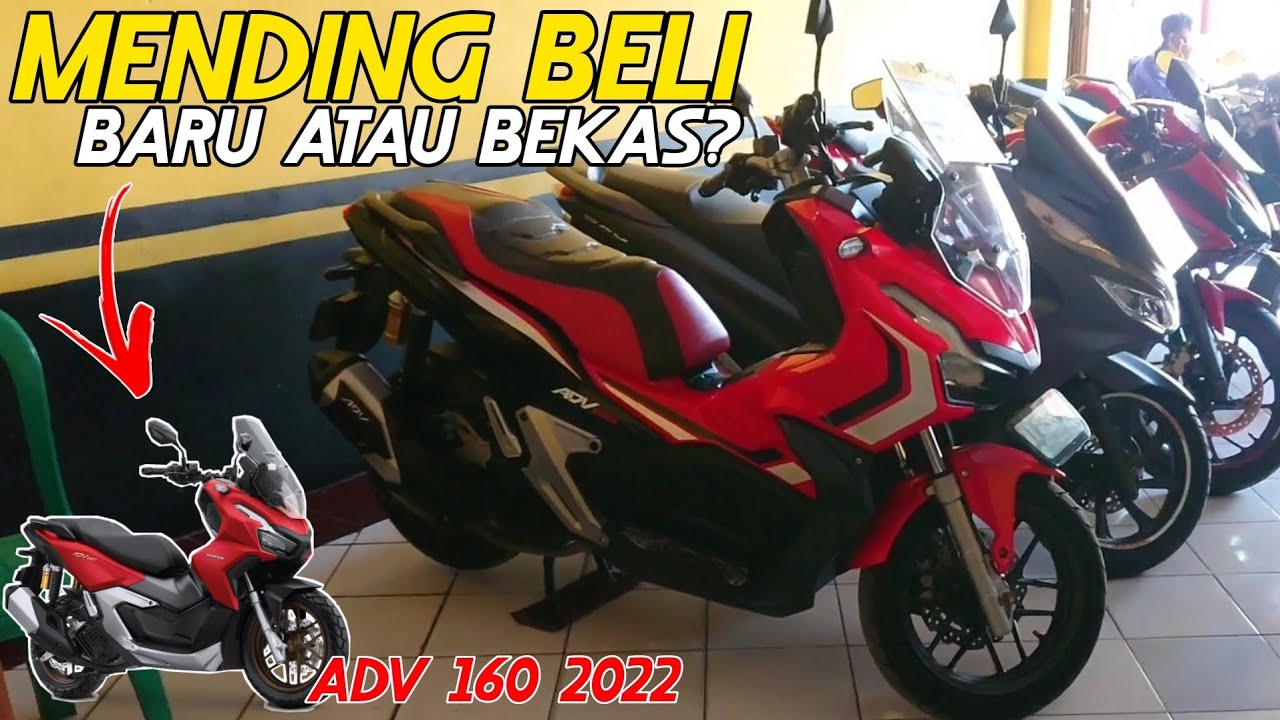 HONDA ADV 160 KELUAR, HARGA BEKAS HONDA ADV 150 TURUN ?! - YouTube