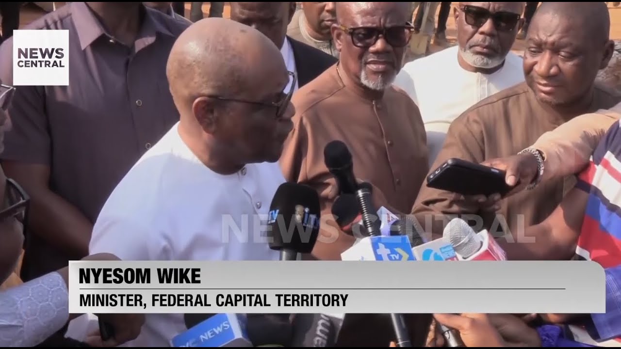 FCT Minister Nyesom Wike Receives N50 Billion For Completion of ...