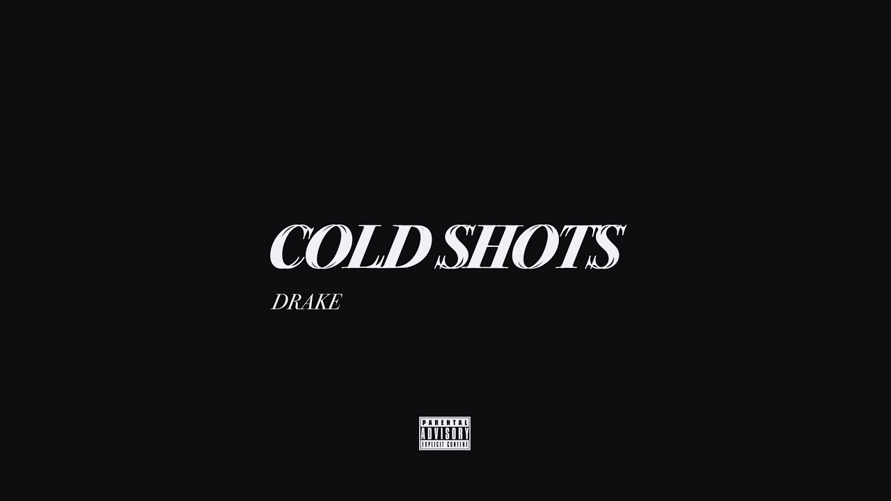 Drake - Cold Shots - YouTube