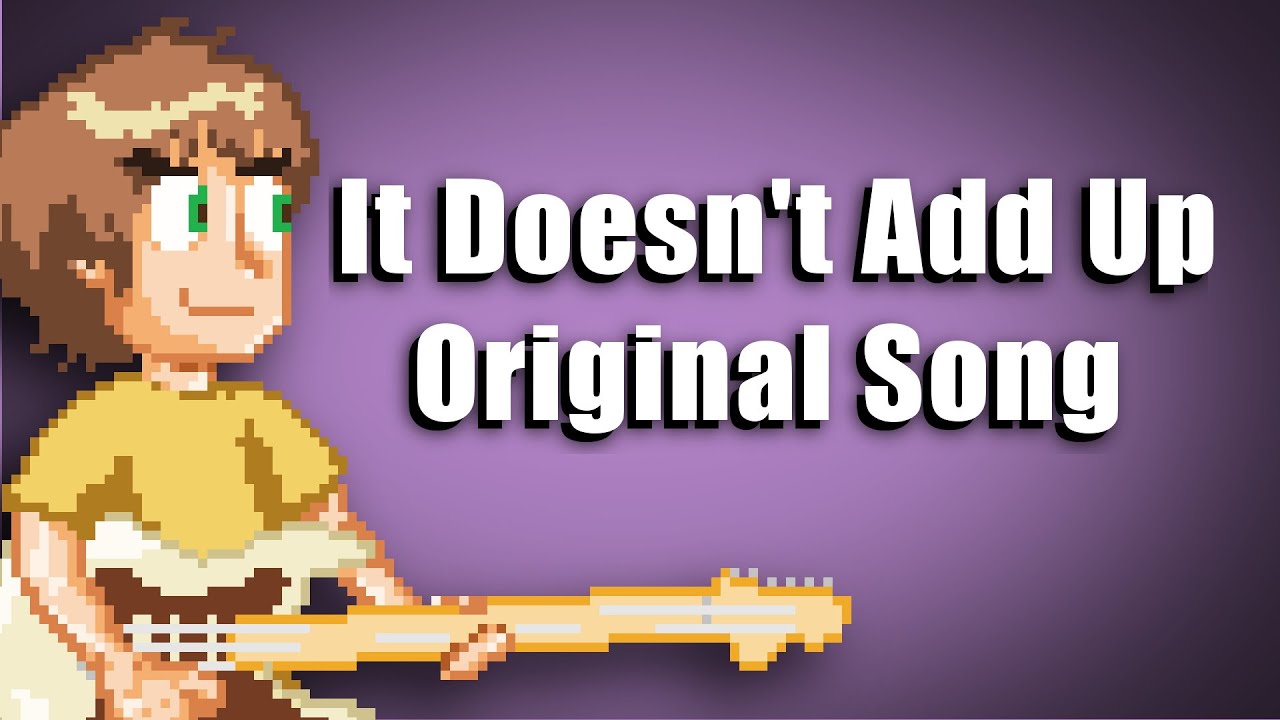 It Doesn't Add Up (Original) - YouTube