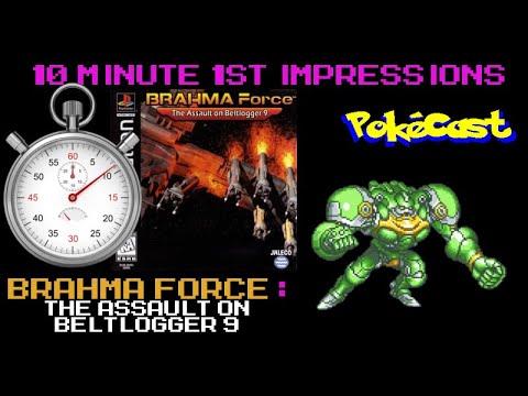 10 Minute 1st Impressions : BRAHMA Force: The Assault on Beltlogger 9 ...