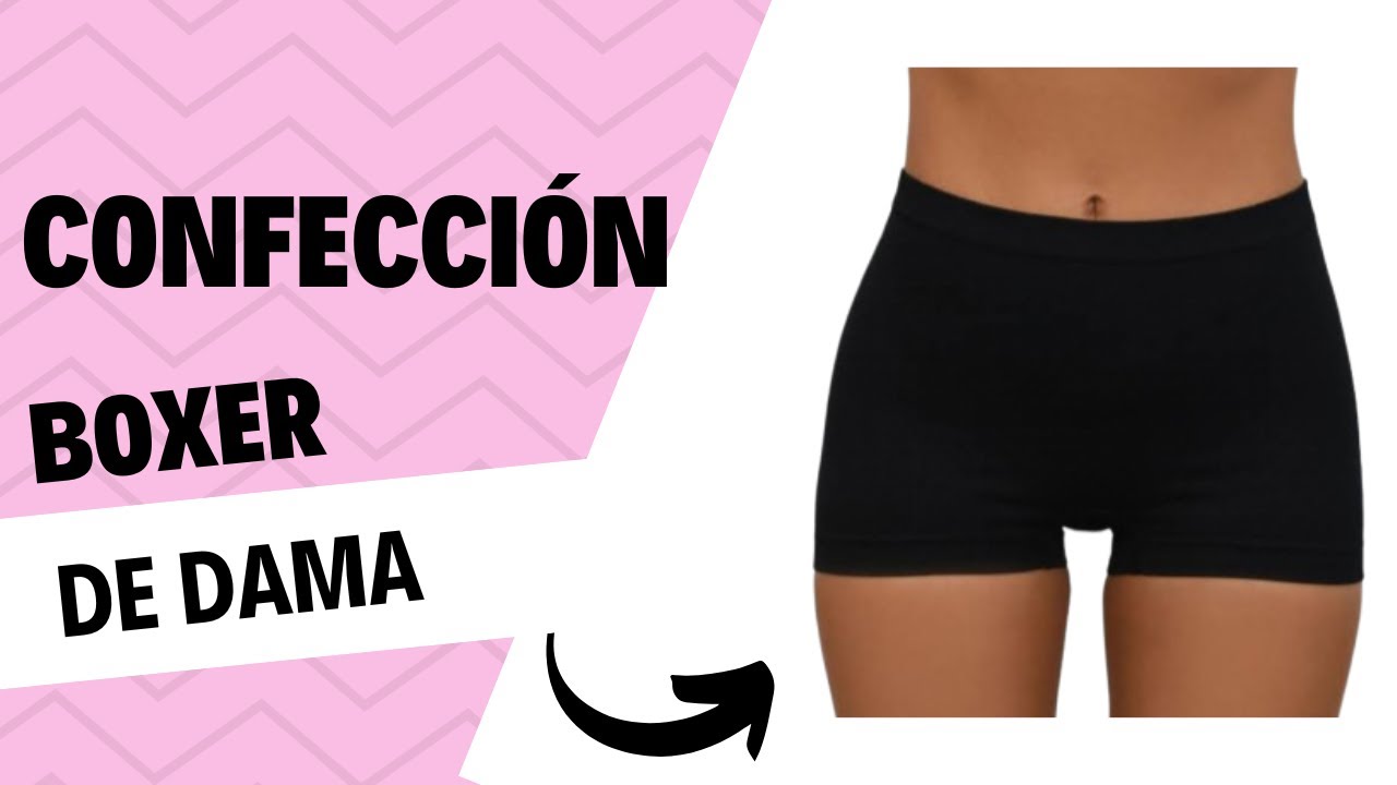 Confección del boxer de dama - YouTube