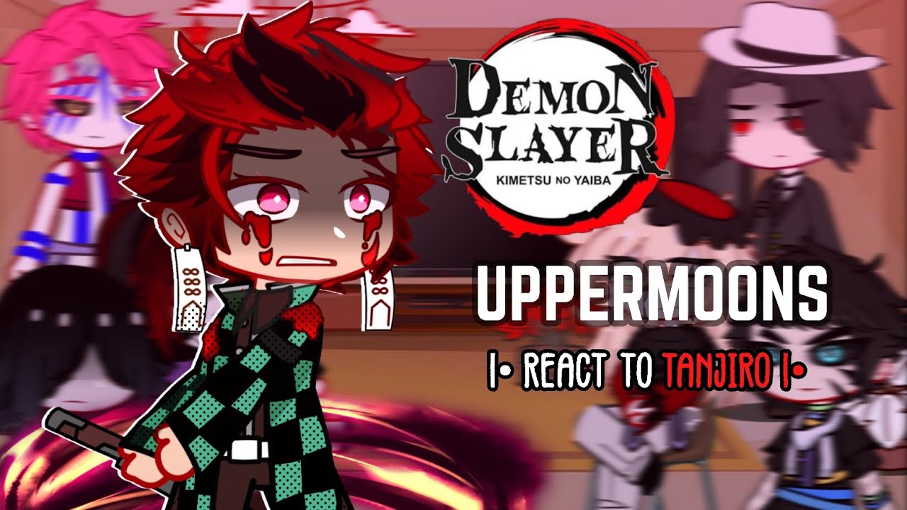 👺 Upper moons react to Tanjiro Kamado || Gacha Club || KNY - YouTube