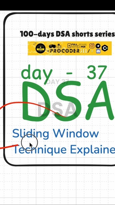 Day 37/100 DSA series |Sliding Window Technique ? 🔥 | #datastructure #shorts #procoderjii - YouTube