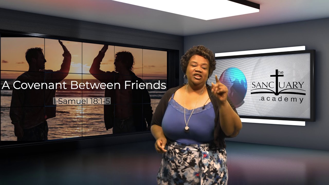 A Covenant Between Friends, Sunday School, August 4, 2019 ...