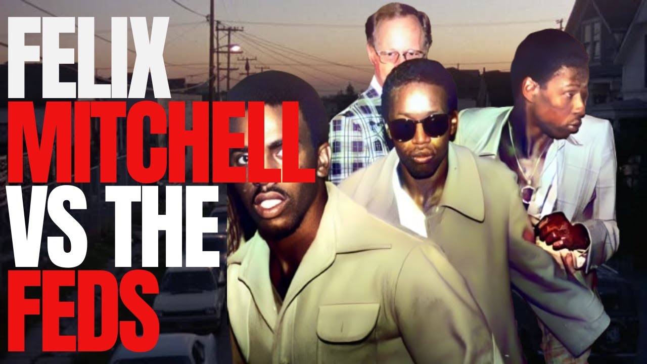 The Rise and Fall of Felix “The Cat” Mitchell: Oakland's Drug Lord ...