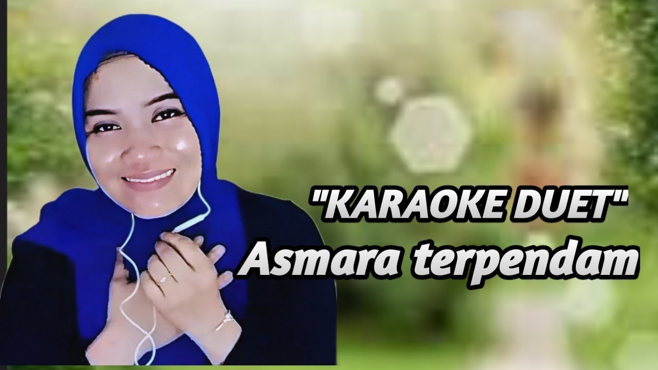 ASMARA TERPENDAM | KARAOKE DUET BERSAMA RINDA SALIM - YouTube
